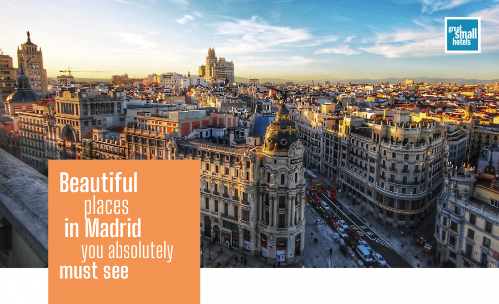 4 Beautiful places in Madrid you absolutely must see | GSH