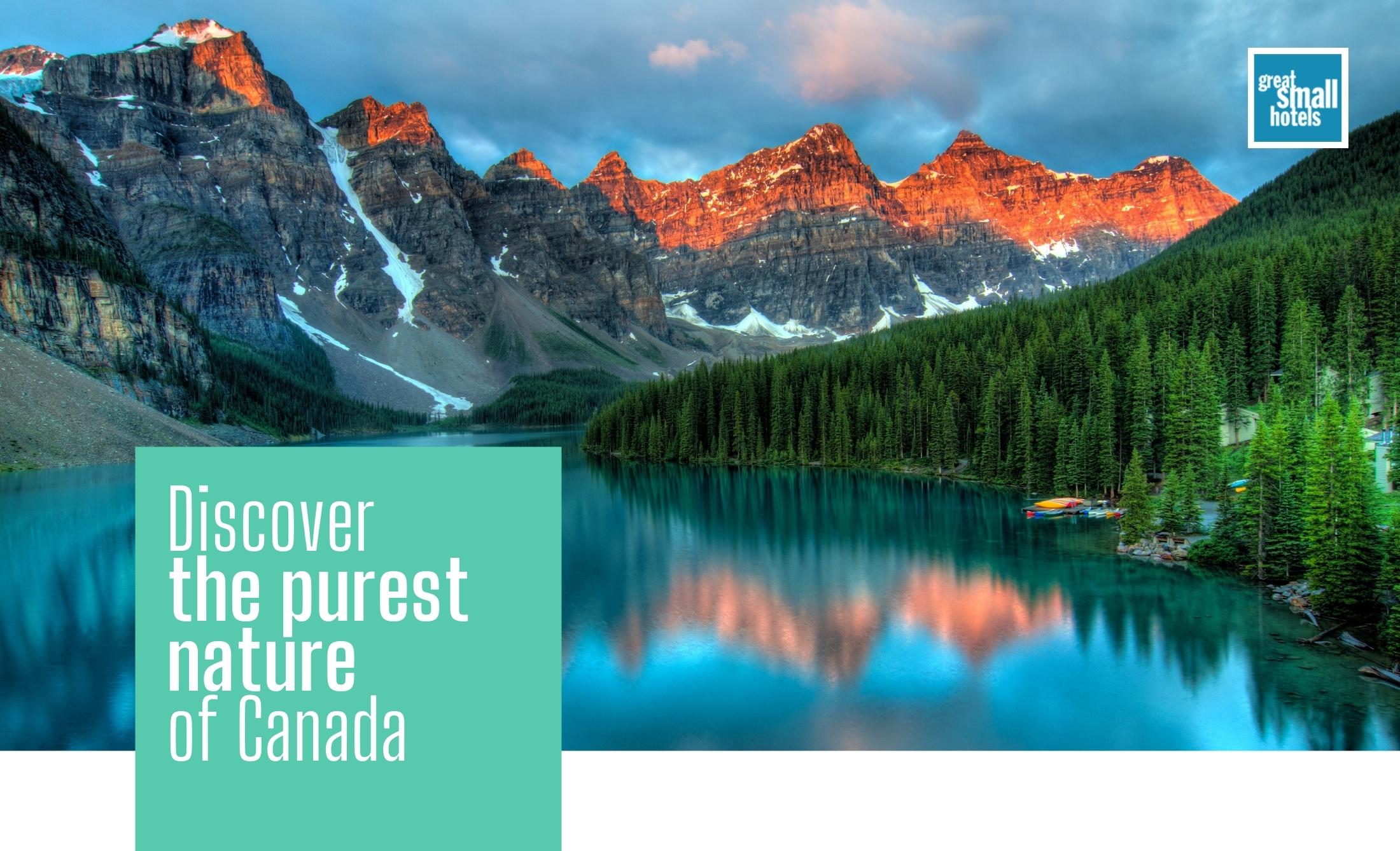 Discover the purest nature of Canada | GSH