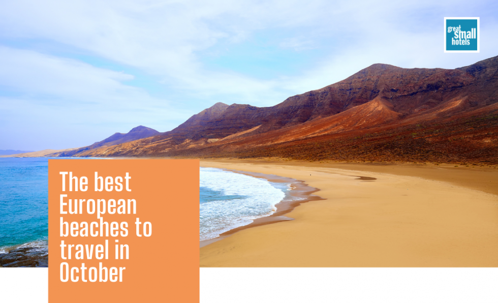 The best European beaches to travel in October | GSH