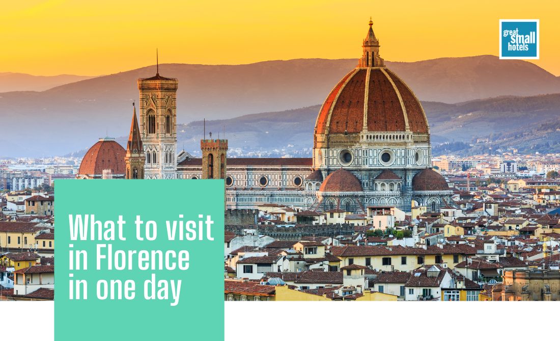 What to visit in Florence in one day? | GSH